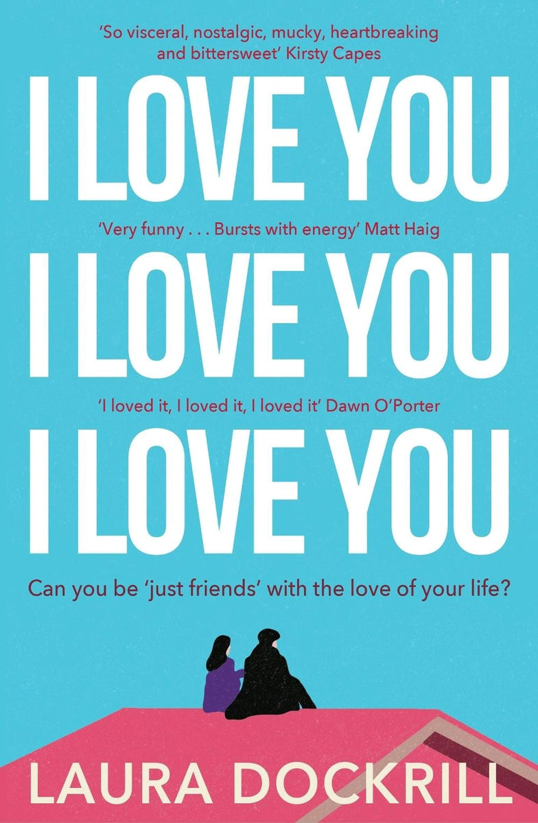 I Love You, I Love You, I Love You by Laura Dockrill – Book Hero