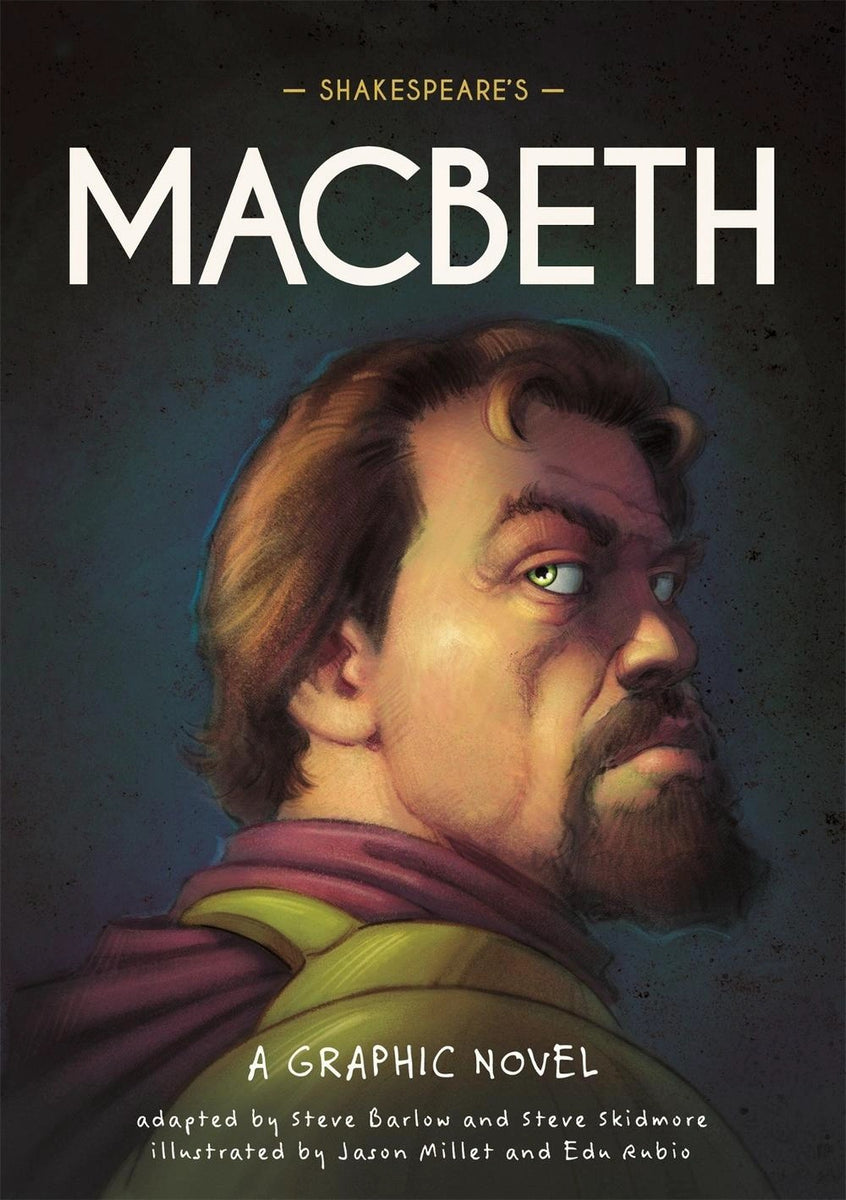 Classics in Graphics: Shakespeare's Macbeth by Steve Skidmore and Steve ...